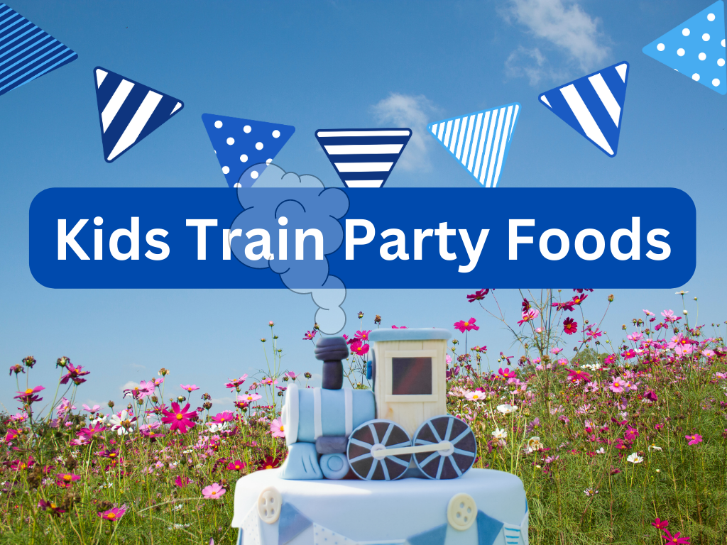 18 Best Kids Train Party Foods for Birthday Parties - Cooking Party Mom