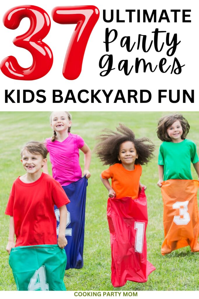 37 Ultimate Summer Party Games for Kids Backyard Fun - Cooking Party Mom